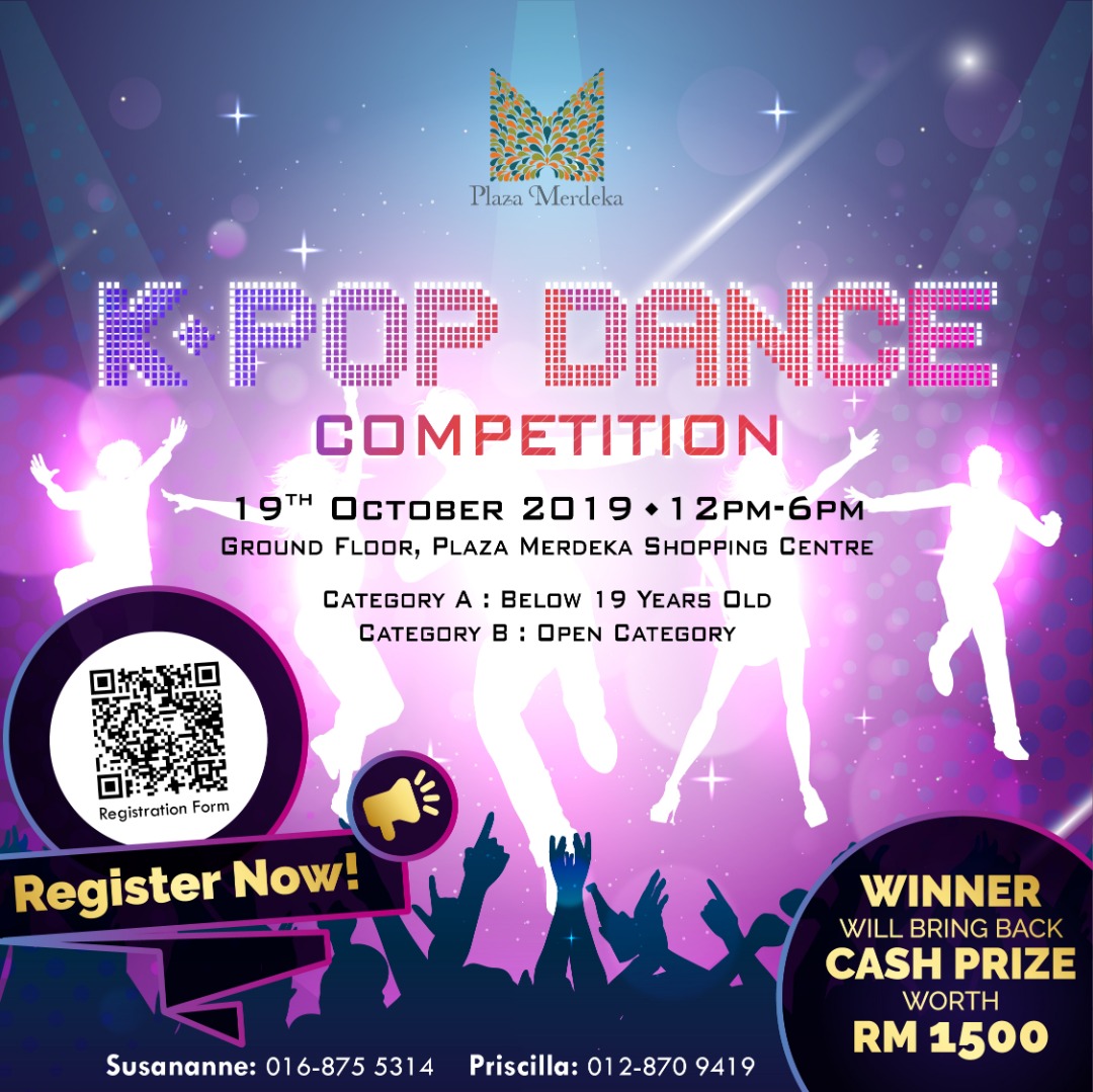 K POP DANCE COMPETITION 19 October 2019 12 PM 6 PM Main Atrium K POP DANCE COMPETITION 19 October 2019 12 PM 6 PM Main Atrium